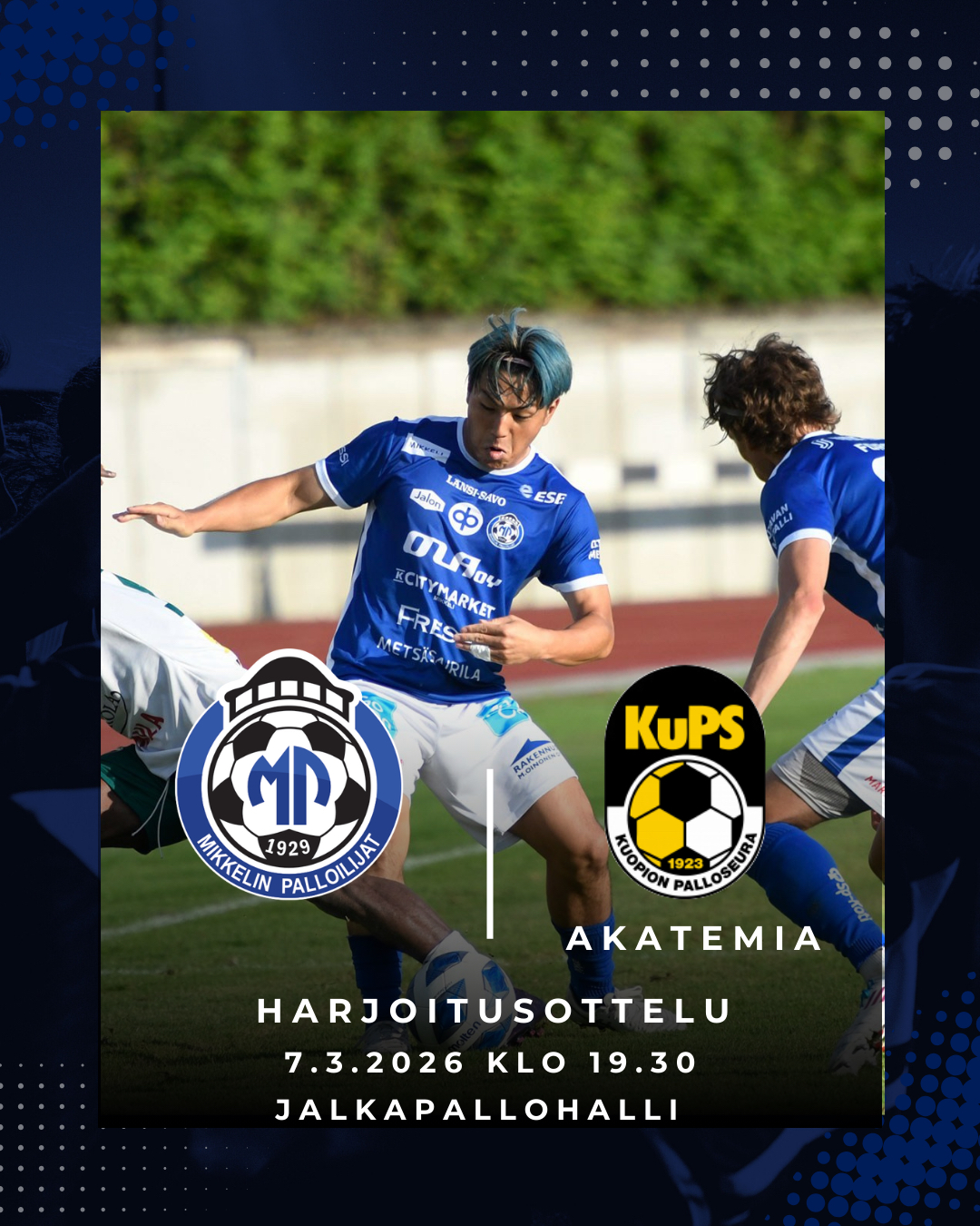 Finconel -ENNAKKO: MP jatkaa preseasonia KuPS Akatemian haastamana ...